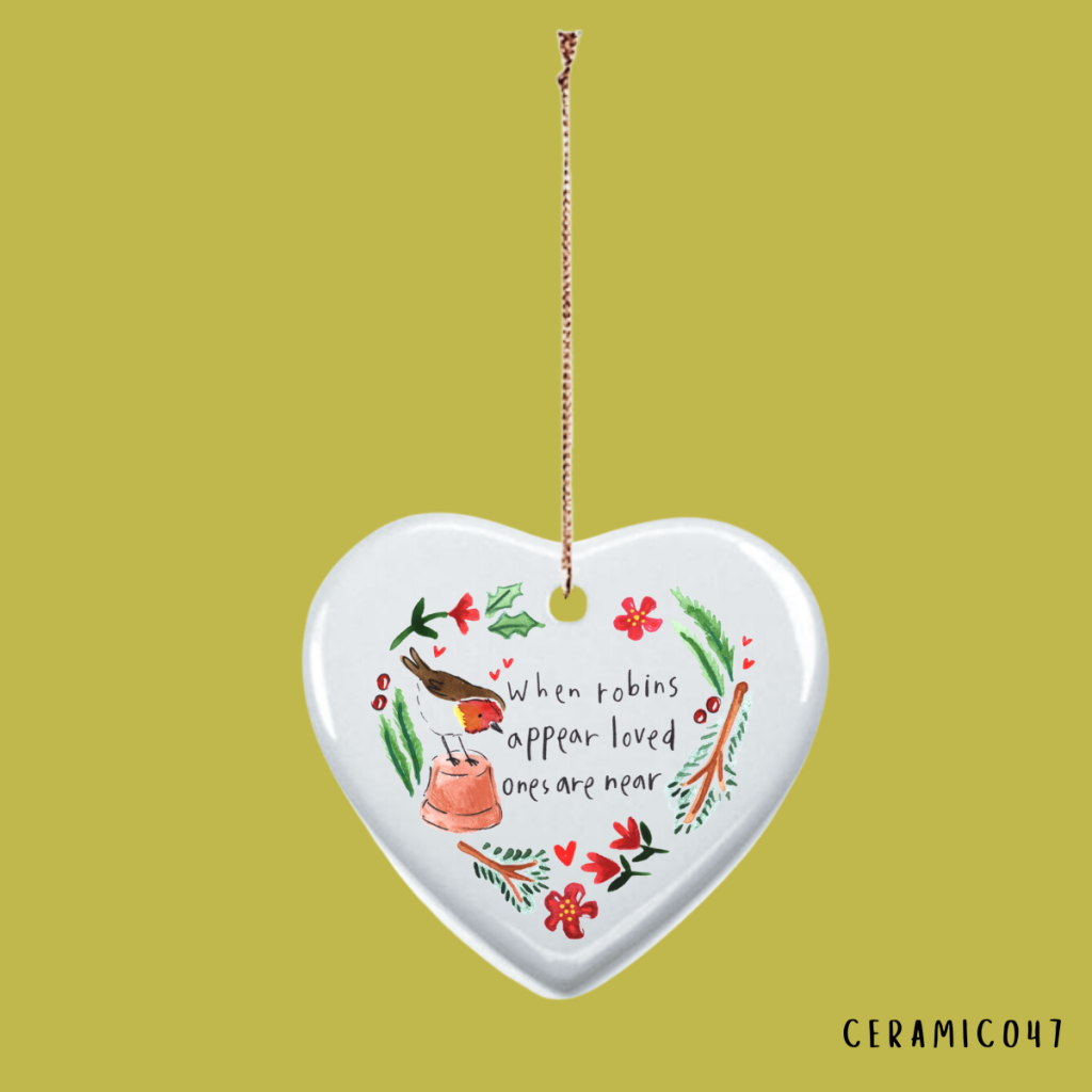 When robins appear heart ceramic bauble – Murphys Print Store